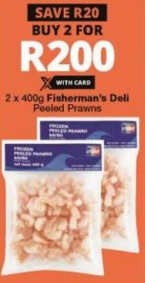 Fisherman's Deli Peeled Prawns 2 x 400g offer at Checkers Liquor Shop