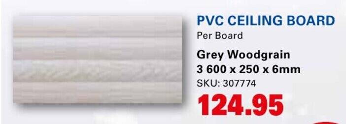 Pvc ceiling board offer at Cashbuild
