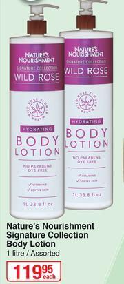 Nature's Nourishment Signature Collection Body Lotion Assorted-1Ltr ...