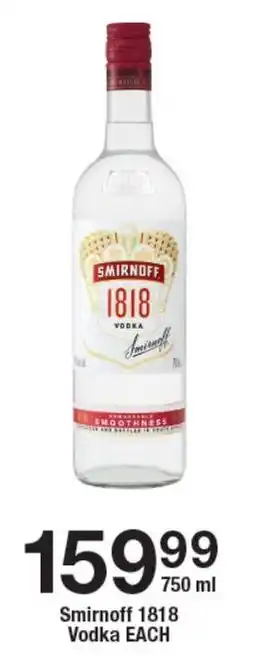 Smirnoff 1818 Vodka 750 ml offer at OK Liquor