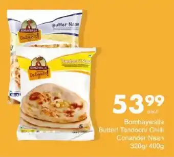 Bombaywalla Butter/ Tandoori/ Chilli Coriander Naan offer at Save