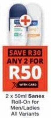 Sanex specials at Checkers Hyper – Aug 2025