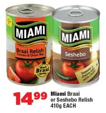 Miami Braai or Seshebo Relish 410 g offer at OK Foods