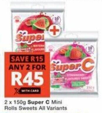 Super C Mini Rolls Sweets All Variants offer at Checkers Hyper