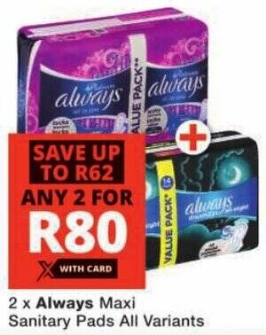Always Maxi Sanitary Pads All Variants offer at Checkers