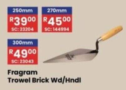 Fragram Trowel Brick Wd/Hndl offer at Africa Cash and Carry