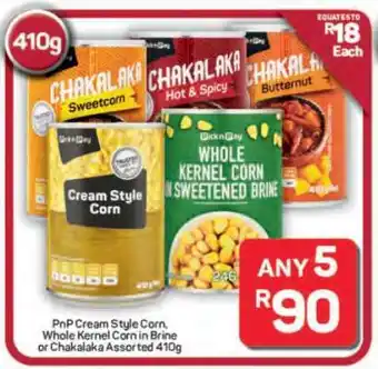 PnP Cream Style Corn, Whole Kernel Corn in Brine or Chakalaka Assorted ...