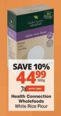 Health Connection Wholefoods White Rice Flour offer at Checkers