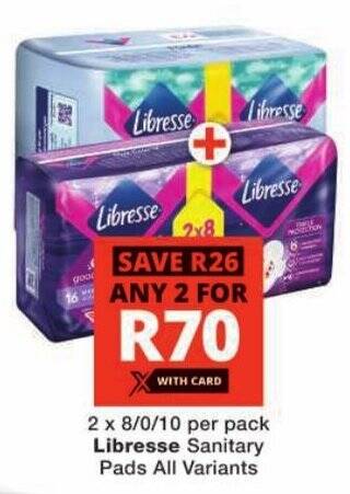 Libresse Sanitary Pads All Variants offer at Checkers