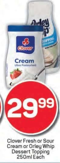 Clover Fresh or Sour Cream or Orley Whip Dessert Topping offer at Pick n Pay