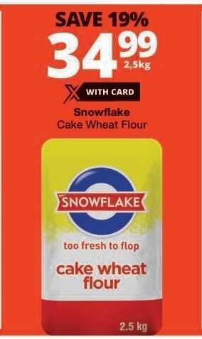 SNOWFLAKE CAKE WHEAT FLOUR offer at Checkers