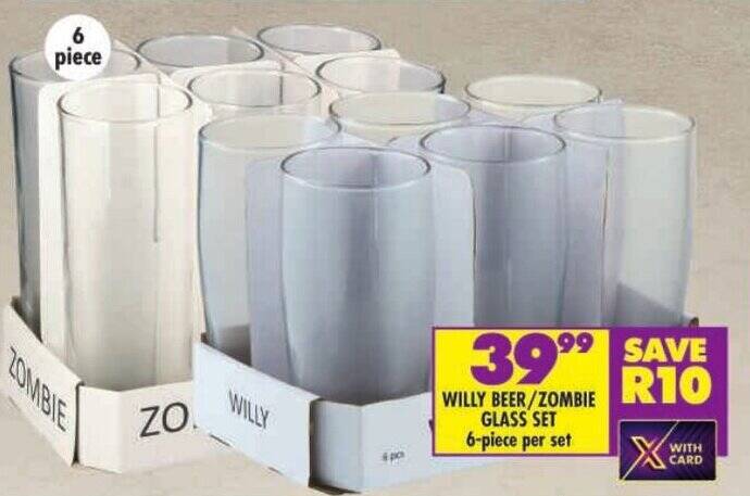 Willy beer/ zombie glass set offer at Shoprite