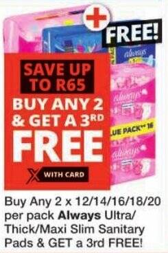Always Ultra/ Thick/ Maxi Slim Sanitary Pads offer at Checkers
