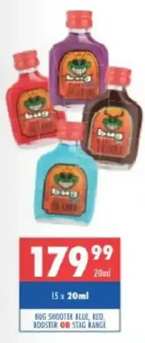 Bug shooter blue, red, booster or stag range 20 ml offer at Ultra Liquors