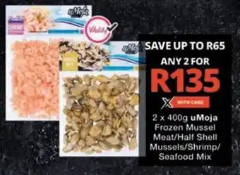 uMoja Frozen Mussel Meat/ Half Shell Mussels/ Shrimp/ Seafood Mix 2 x ...