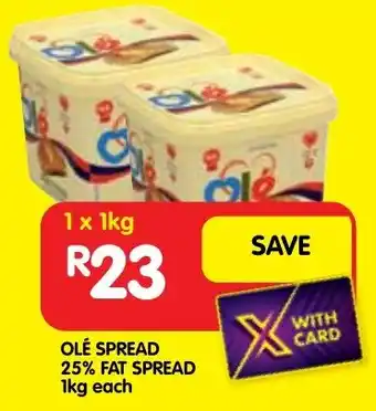 Olé spread 25% fat spread 1 kg offer at Shoprite
