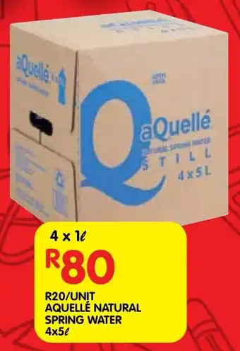Aquelle natural spring water 4 x 5 L offer at Shoprite