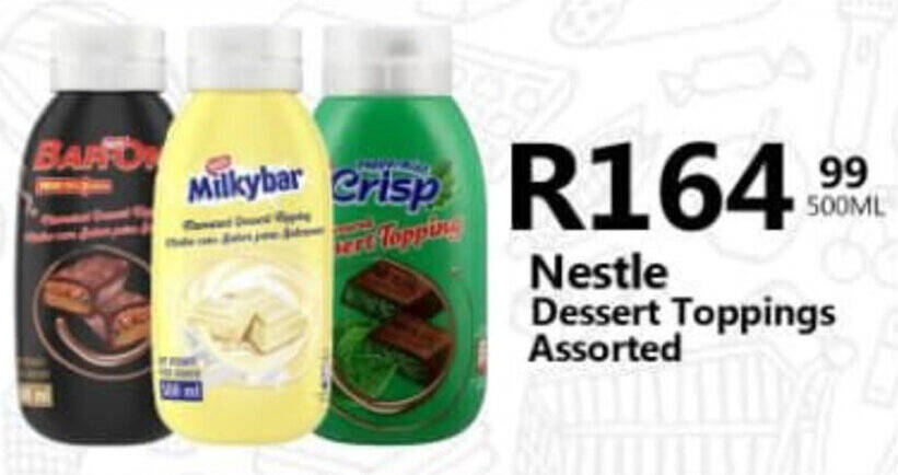Nestle Dessert Toppings Assorted 500 ml offer at Take 'n Pay