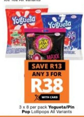 Yogueta / Pin Pop Lollipops All Variants 3 x 8 per pack offer at Checkers