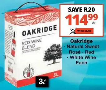 Oakridge Natural Sweet, Rosé, Red, White Wine 3 L offer at Checkers ...
