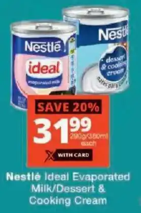 Nestlé Ideal Evaporated Milk/ Dessert & Cooking Cream offer at Checkers