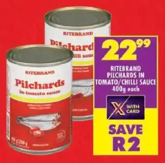 Ritebrand pilchards in tomato/ chilli sauce 400 g offer at Shoprite