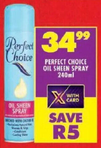 Perfect choice oil sheen spray 240 ml offer at Shoprite