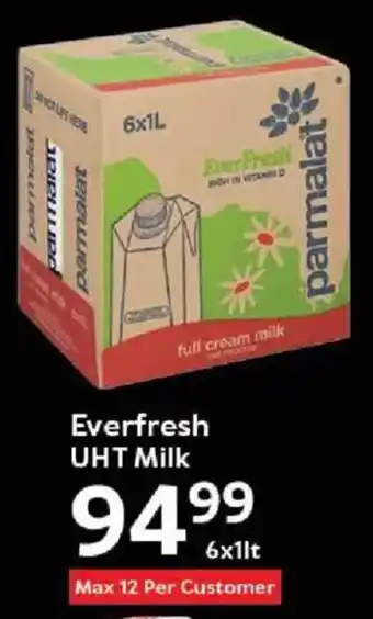 Everfresh UHT Milk 6 x 1 Lt offer at Oxford Freshmarket