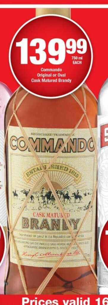 Commando Original or Oval Cask Matured Brandy 750 ml offer at OK Liquor