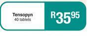 Tensopyn 40 Tablets offer at Dis-Chem
