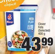 Clover Feta (Selected)-400g Each offer at Spar