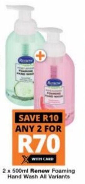Renew Foaming Hand Wash all variants 2 x 500ml offer at Checkers Hyper