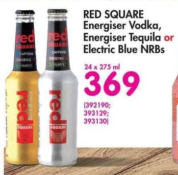Red Square Energiser Vodka, Energiser Tequila or Electric Blue NRBs ...